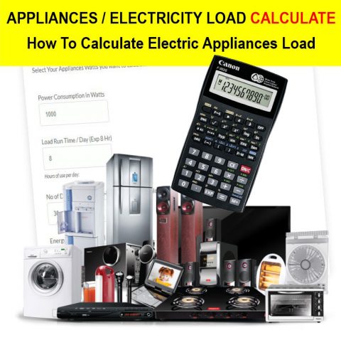 Calculate Electrical Appliances Watts Load | Power Consumption | Load ...