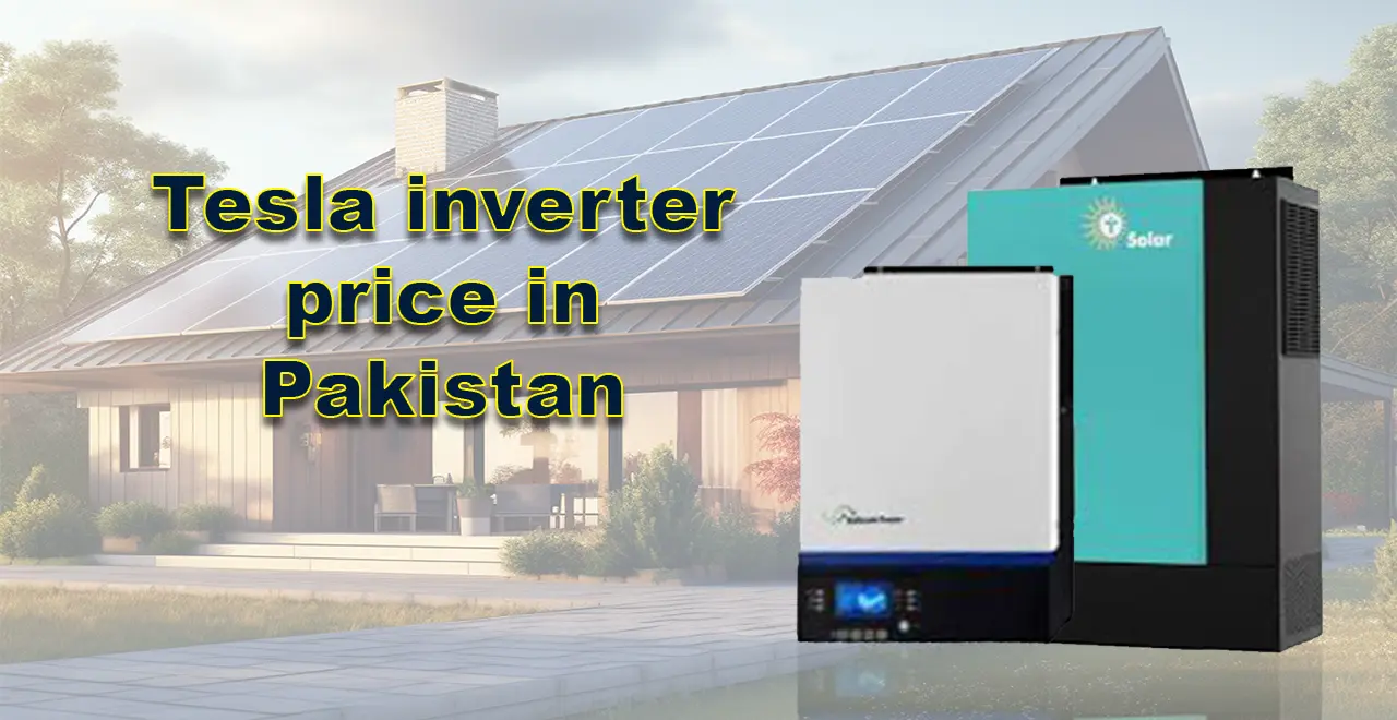 Tesla Inverter Price in Pakistan | The Xperts Pakistan - The Xperts ...